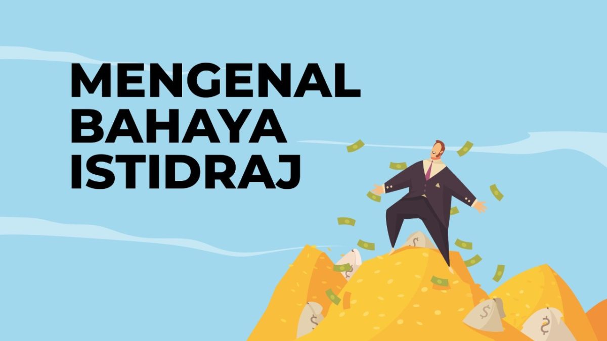 MENGENAL BAHAYA ‘ISTIDRAJ’ – Al-Rasikh